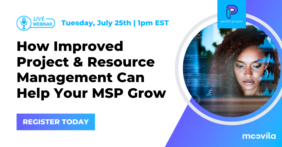 How Improved Project & Resource Management Can Help Your MSP Grow